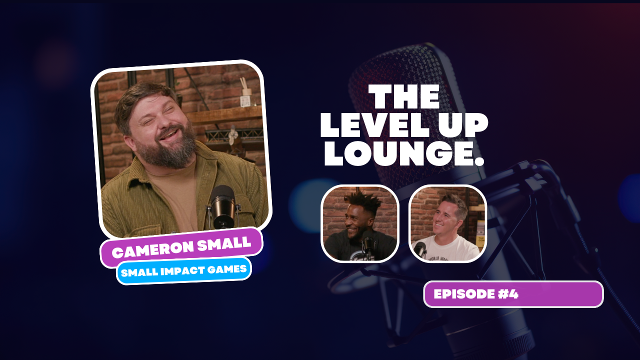 THE LEVEL UP LOUNGE EPISODE 4 · Level Up